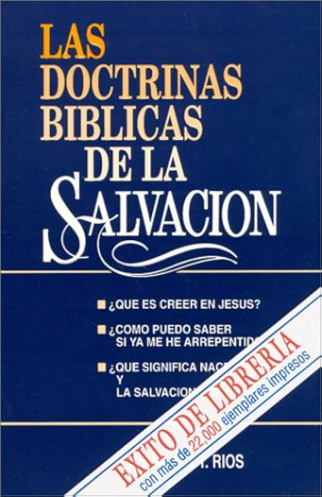 LAS DOCTRINAS BIBLICAS DE LA SALVACION – Libreria Liceo