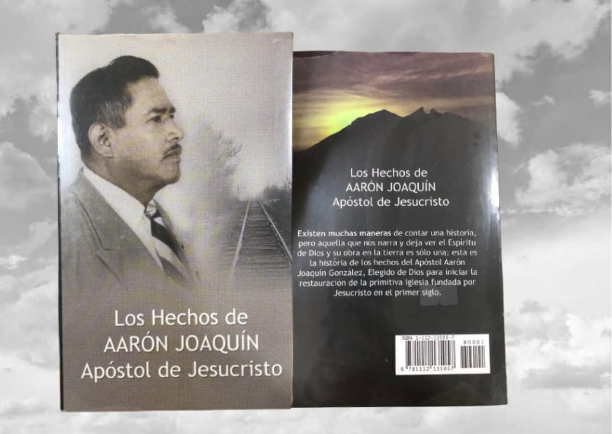 LOS HECHOS APOSTOLICOS DE AARON JOAQUIN APOSTOL DE JESUCRISTO ...